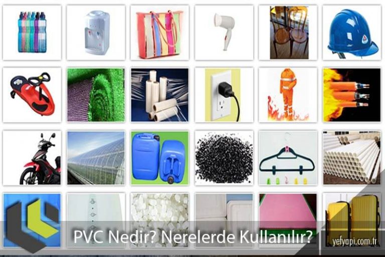 PVC Nedir? Hangi Alanlarda Kullanılır? - Yef Yapı